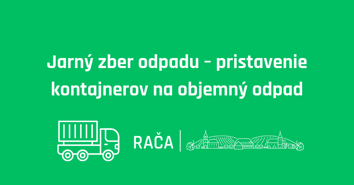 Jarný zber odpadu – pristavenie kontajnerov na objemný odpad – Mestská časť Bratislava-Rača
