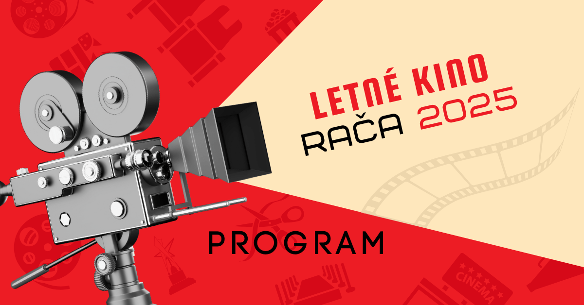 Letné kino Rača 2025 – kompletný program – Mestská časť Bratislava-Rača